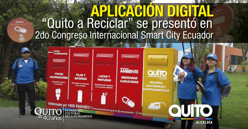 “Quito a Reciclar” se mostró en el Smart City Ecuador 2018 – Quito Informa