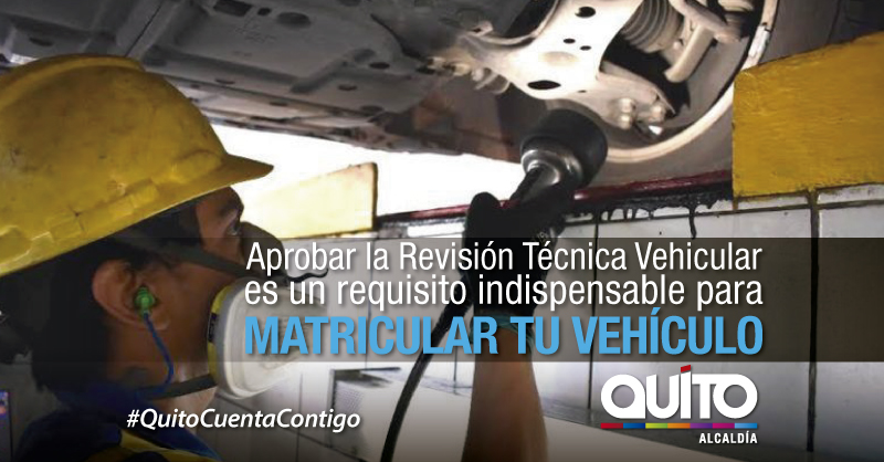 Pasos para la revisión técnica vehicular – Quito Informa