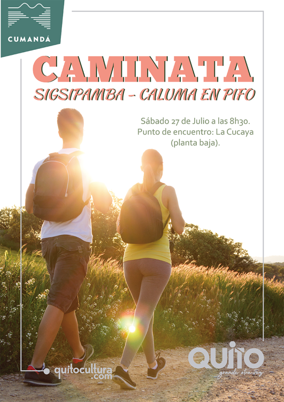 Caminata: Sigsipamba – Caluma en Pifo – Quito Informa