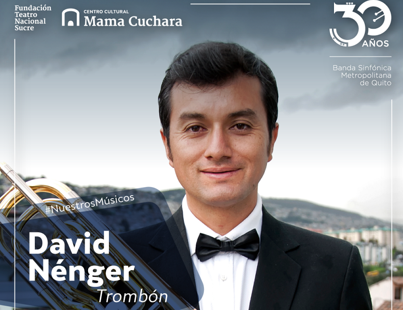 Nuestros músicos: David Nénger el sonido del trombón lo cautivó – Quito ...