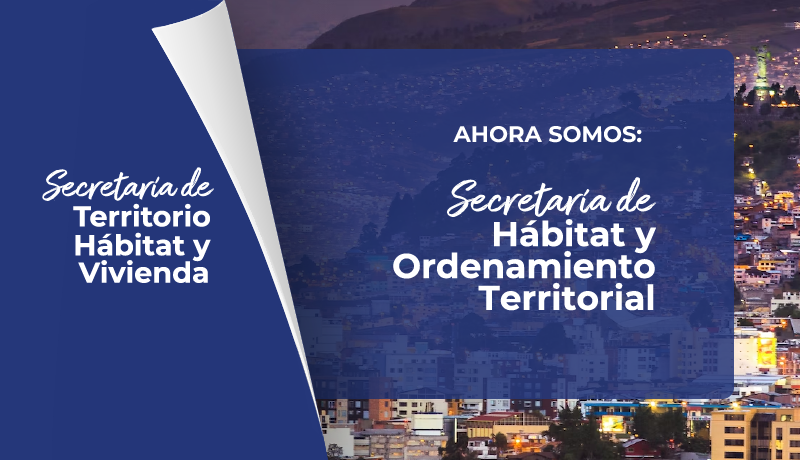 La Secretaría de Territorio, Hábitat y Vivienda tiene nuevo nombre y estructura – Quito Informa