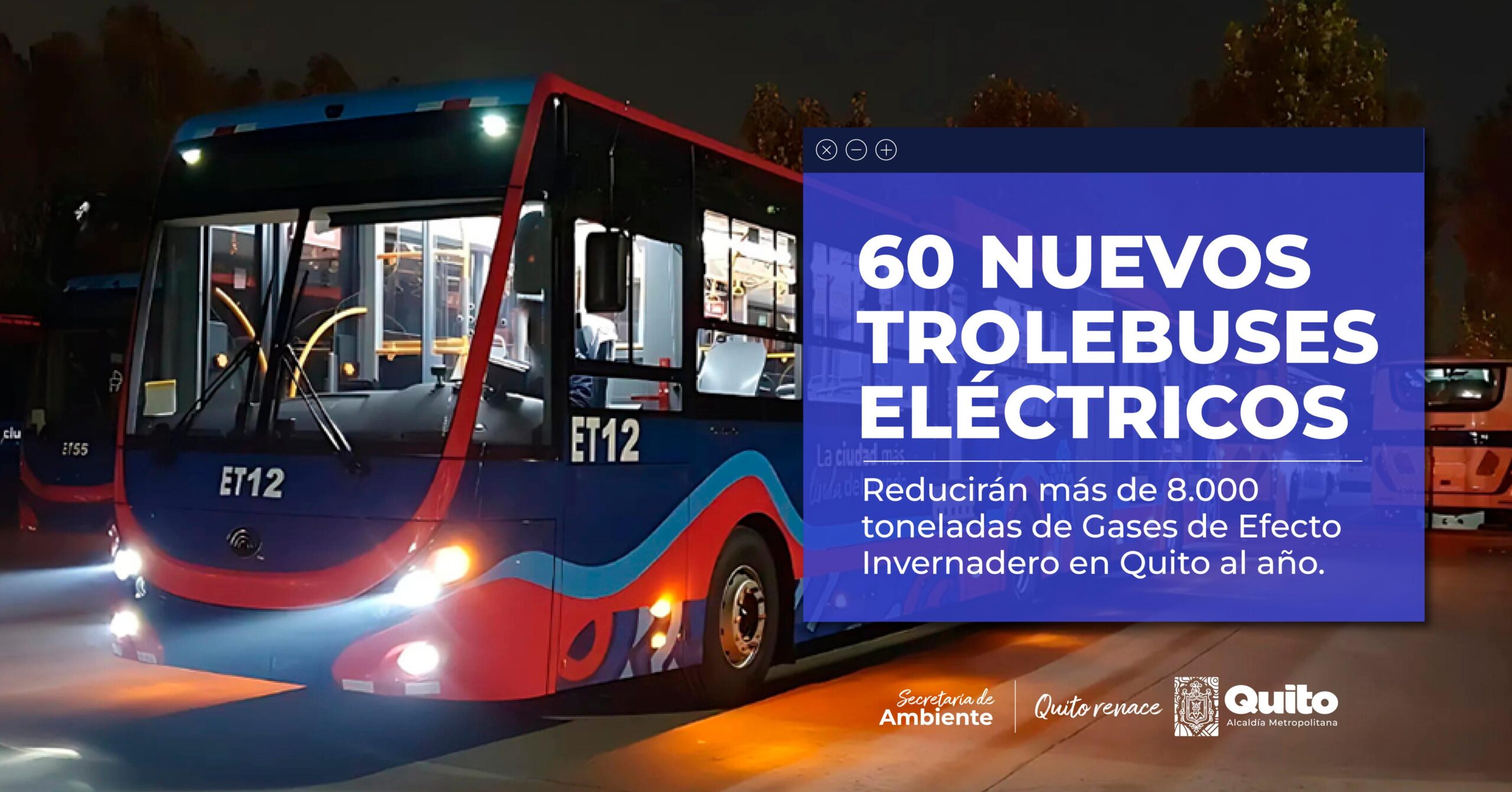 Nueva flota de trolebuses reducirá 8 mil toneladas de gases de efecto invernadero en Quito ...